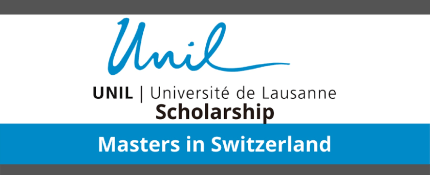University of Lausanne (UNIL) Master’s Grants Scholarships 2024/2025 ...